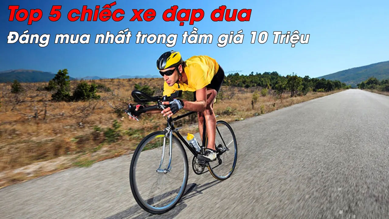 Top 5 xe đạp đua đáng mua nhất trong phân khúc 10 triệu